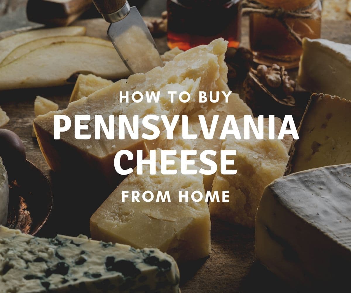 How to Buy Pennsylvania Cheese from Home | Support PA Dairy