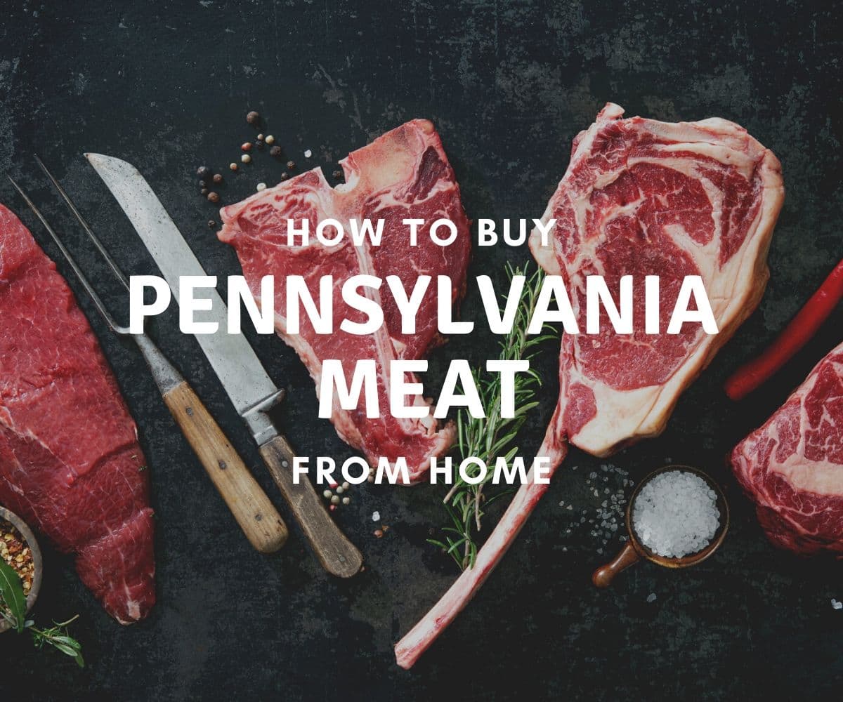 How to Buy Pennsylvania Meat from Home | PA Beef
